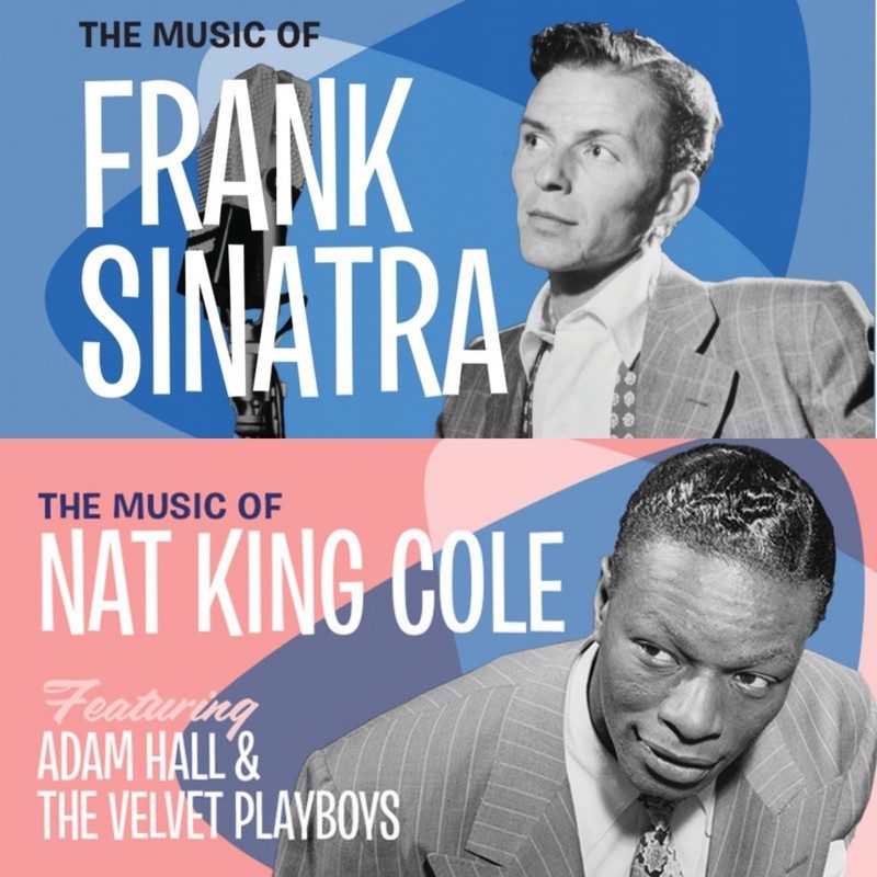 The Music of Frank Sinatra & Nat King Cole feat Adam Hall and the Velvet Playboys Review: Perth ...